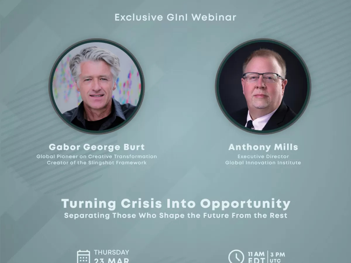 GInI Webinar with Gabor George Burt on Turning Crisis Into Opportunity ...